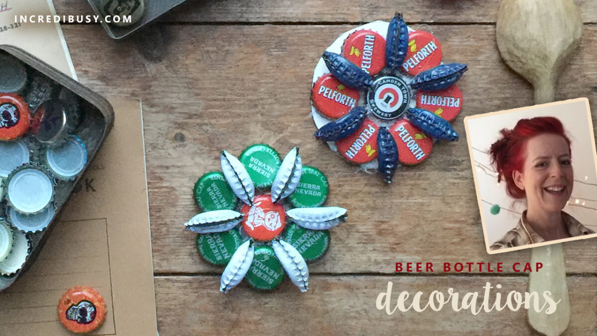 Bottle Cap Decorations - Incredibusy
